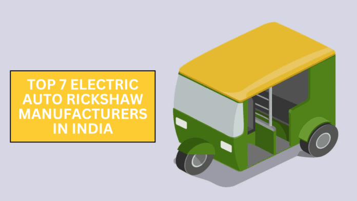 Top 7 Electric Auto Rickshaw Manufacturers In India - E-Vehicle Info