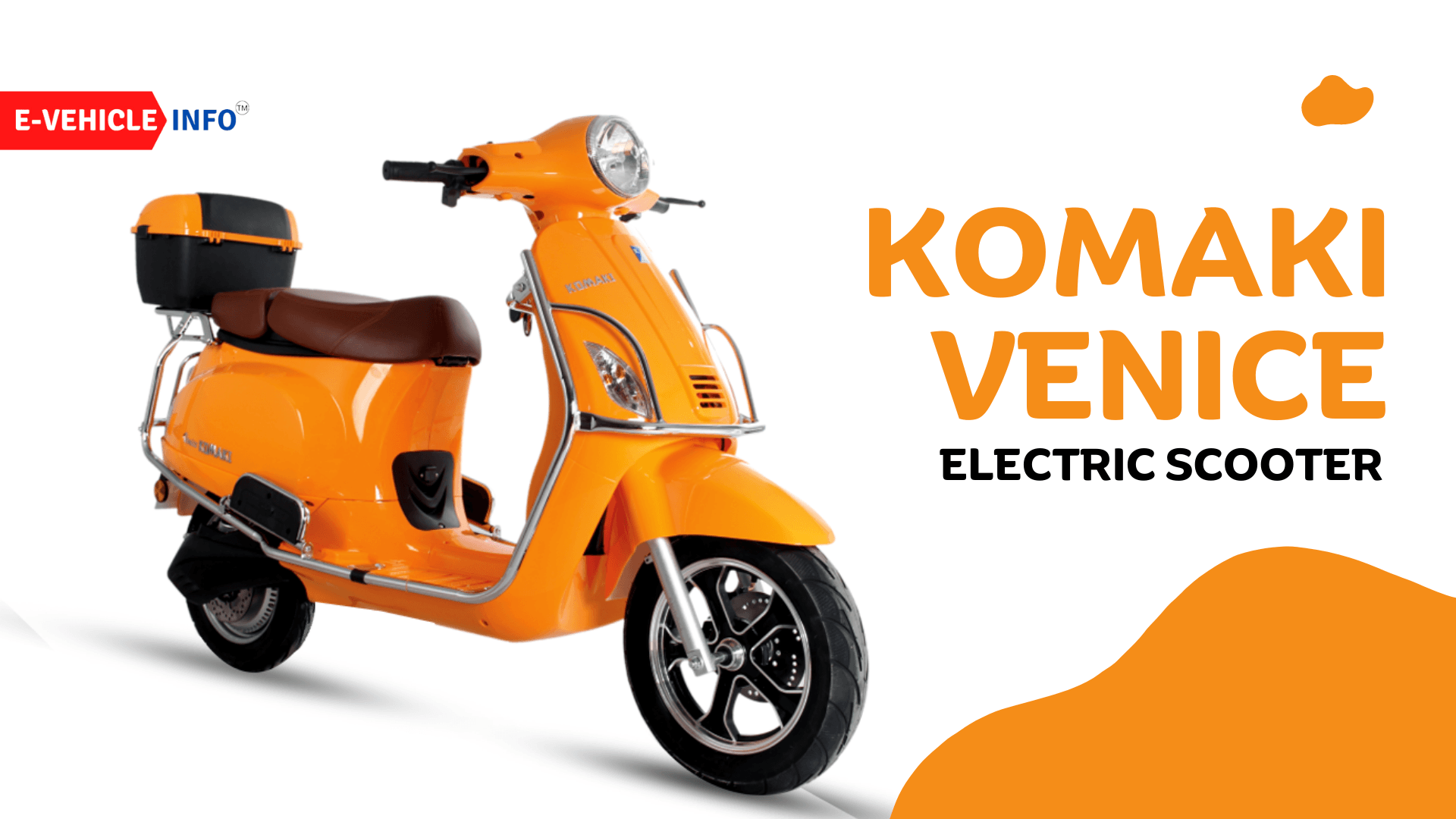 Komaki Venice Electric Scooter Price, Range & Features - E-Vehicle Info