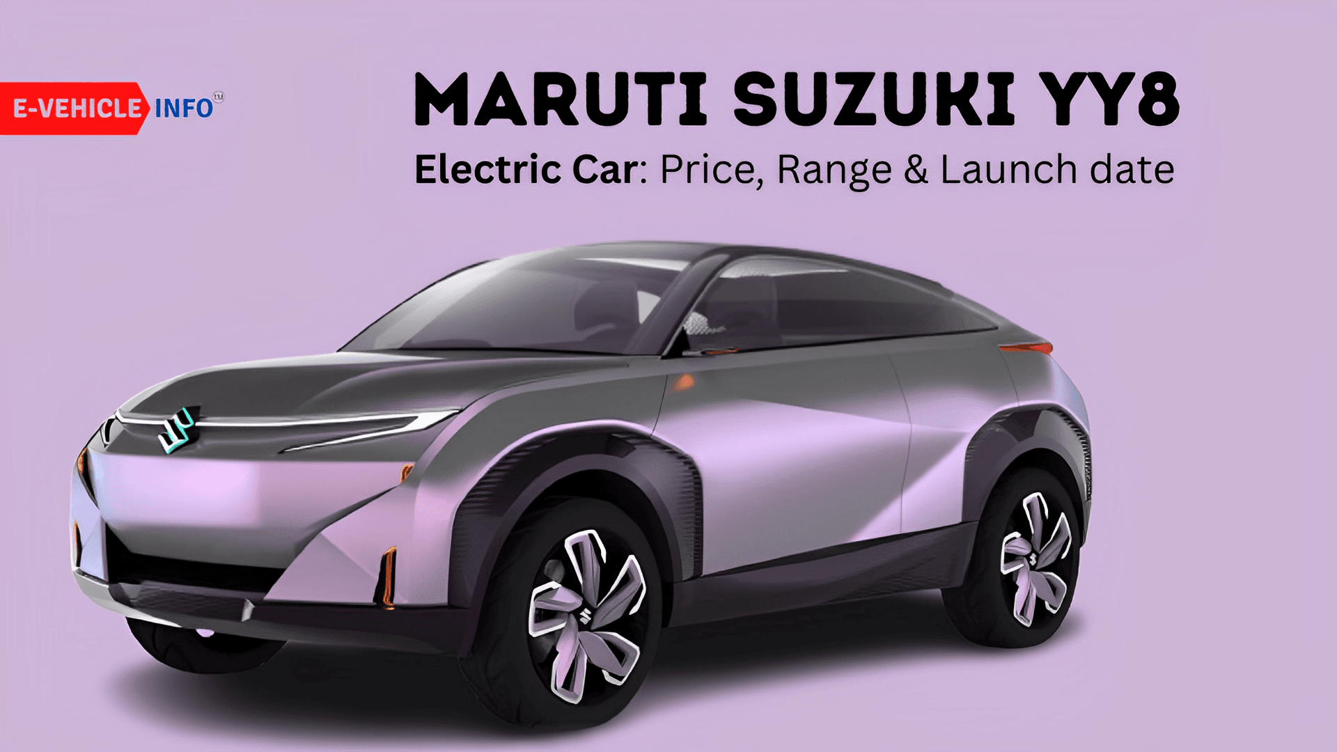 Maruti Suzuki YY8 Electric Car Price, Power, Range & Launch - E-Vehicle ...