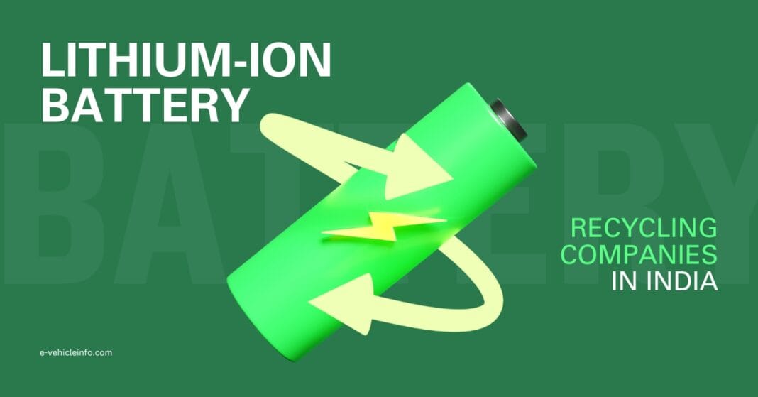 Top 10 Lithium-Ion Battery Recycling Companies In India 2025 - E-Vehicle Info