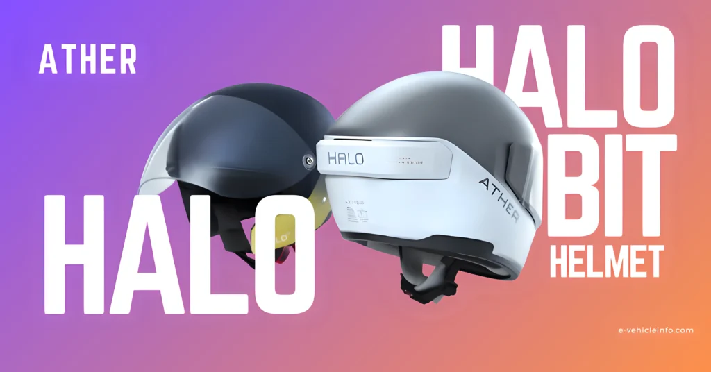 Ather Halo And Halo Bit Helmet- Price And Features - E-Vehicle Info