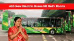 400 New Electric Buses Hit Delhi Roads Under DEVi Scheme - E-Vehicle Info